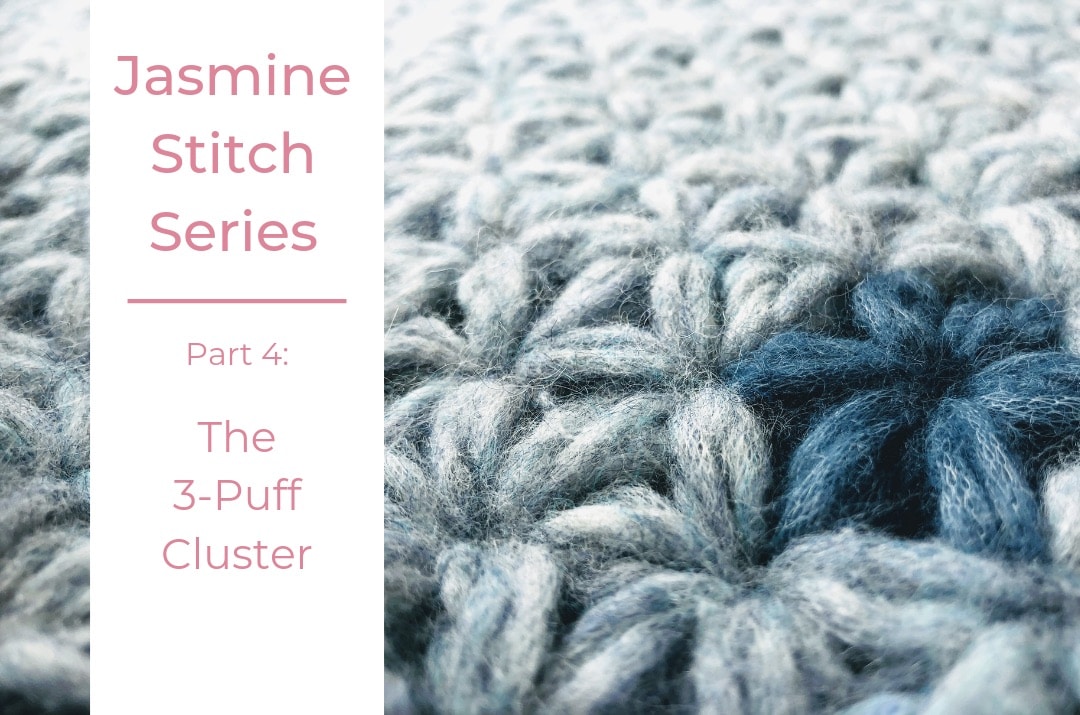 3-Puff Cluster - Jasmine Stitch Series | Fluffy Stitches